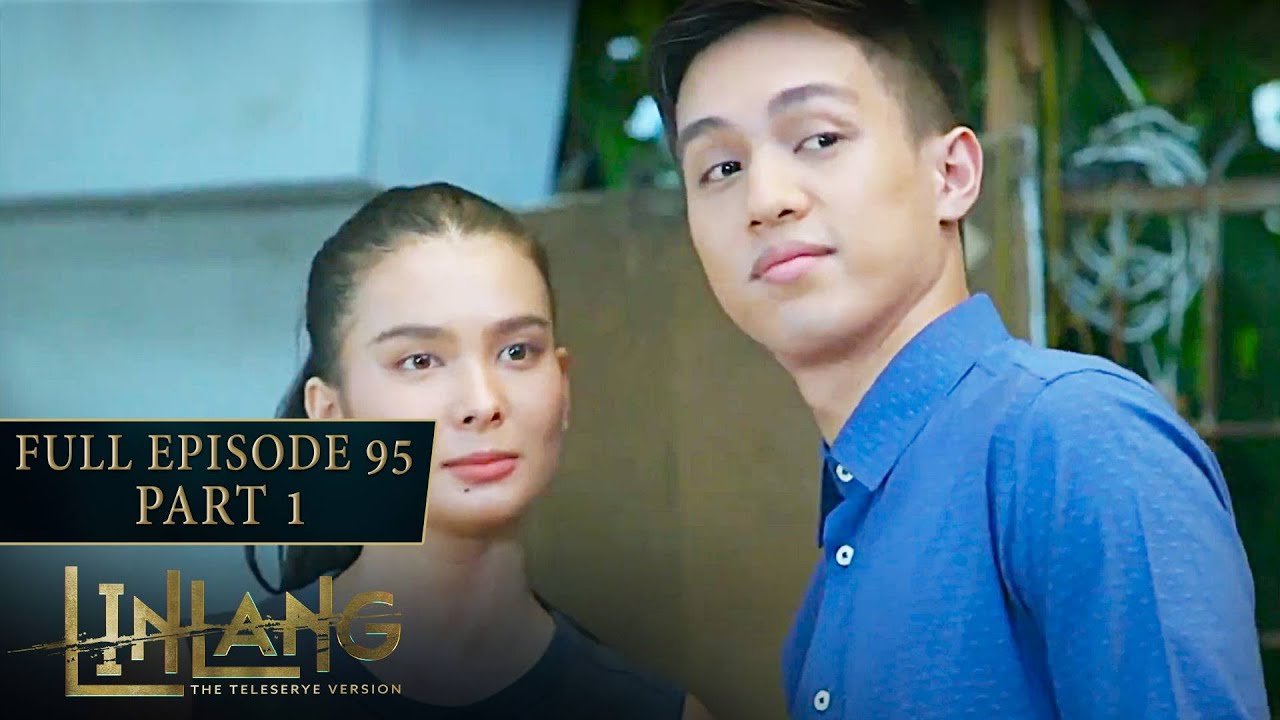 Linlang Full Episode 95 - Part 1/4 | English Subbed - YouTube
