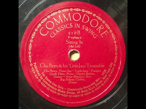 Chu Berry & His Little Jazz Ensemble "Sitting In" Commodore 516 (1938 ...