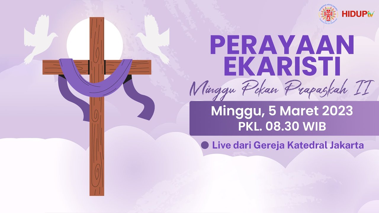 PERAYAAN EKARISTI HARI MINGGU PEKAN PRAPASKAH II - YouTube
