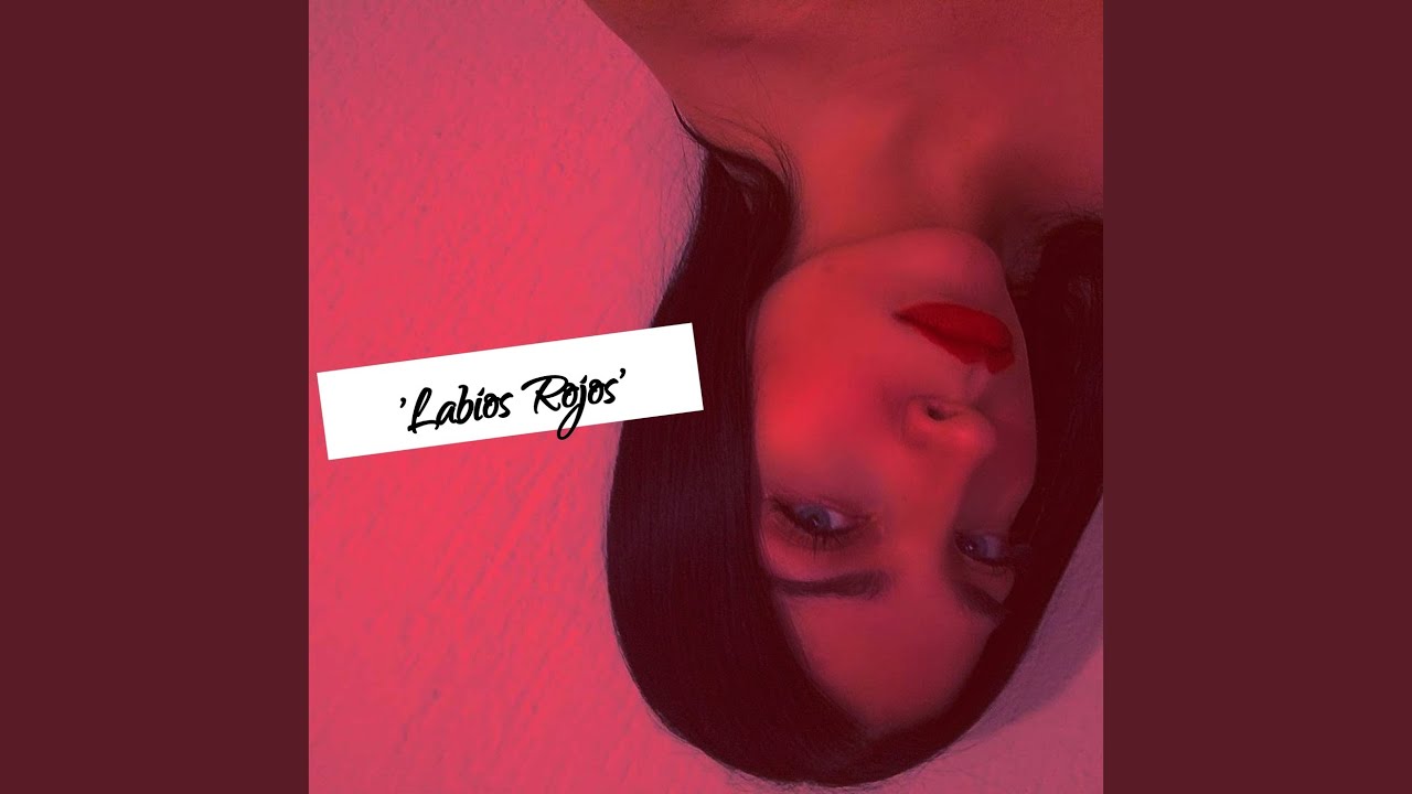 Labios Rojos - YouTube