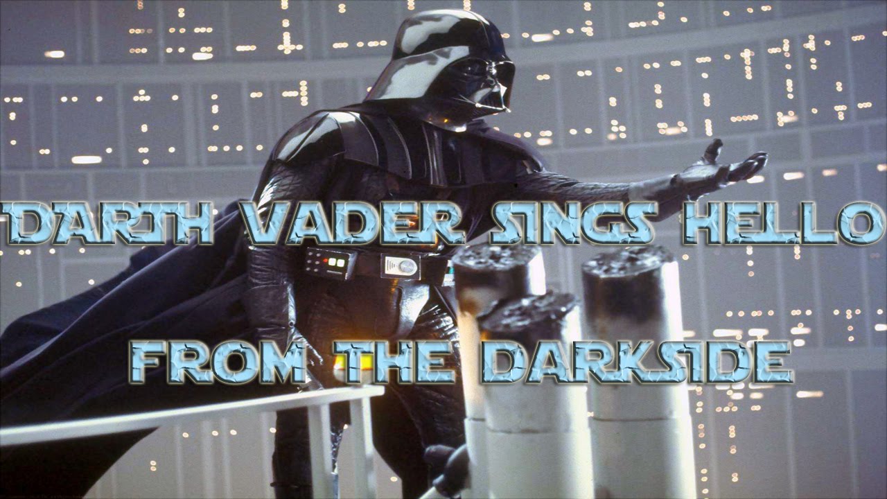 Darth Vader sings 'Hello From The Darkside' To Star Wars 7 The Force ...