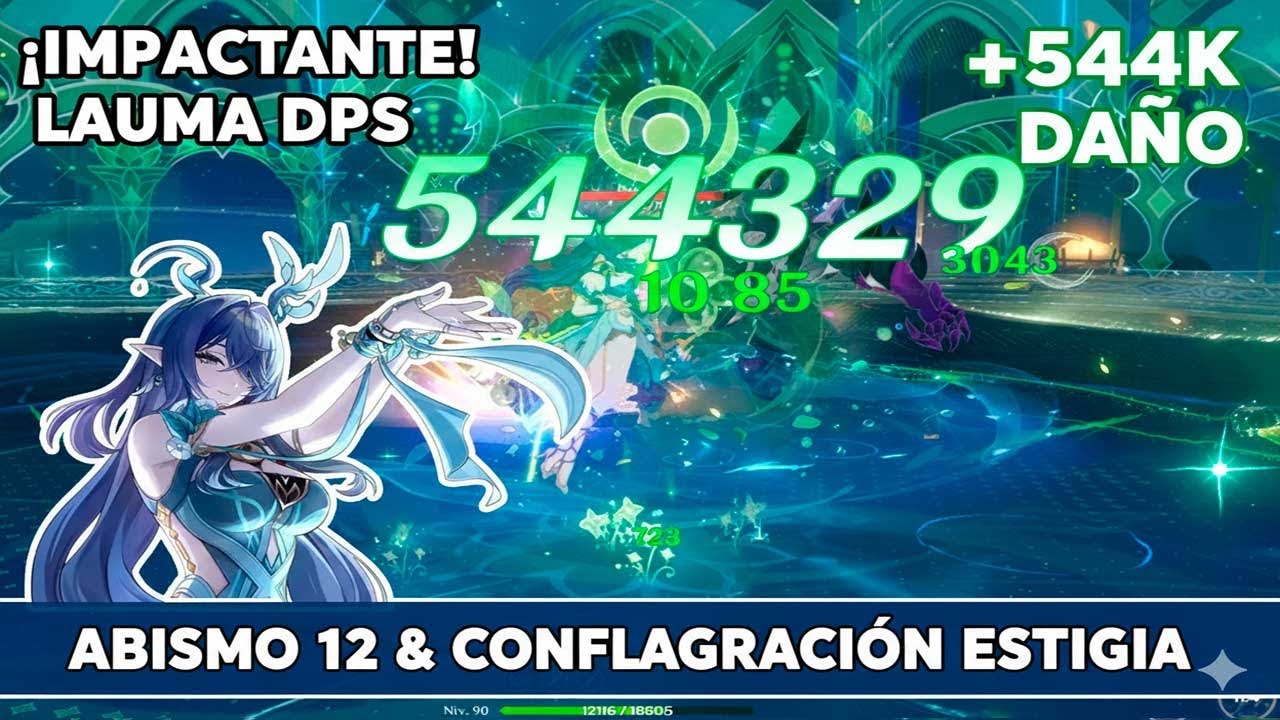 ¡IMPACTANTE! LAUMA DPS +500K | DESTRUYENDO ABISMO 12 y CONFLAGRACIÓN ...