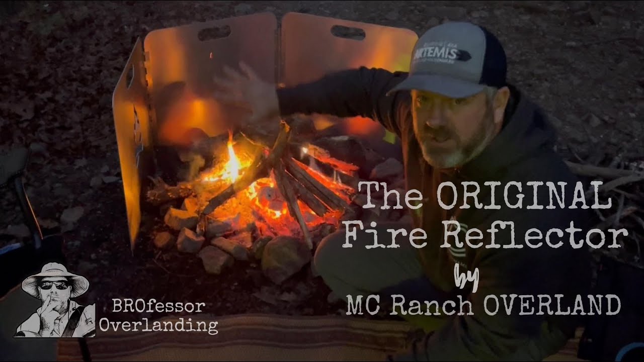 Gear Review - Original Fire Reflector from MC Ranch Overland - YouTube