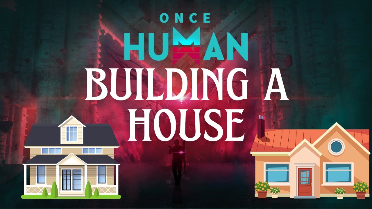ONCE HUMAN - Building a house - The First Steps - YouTube