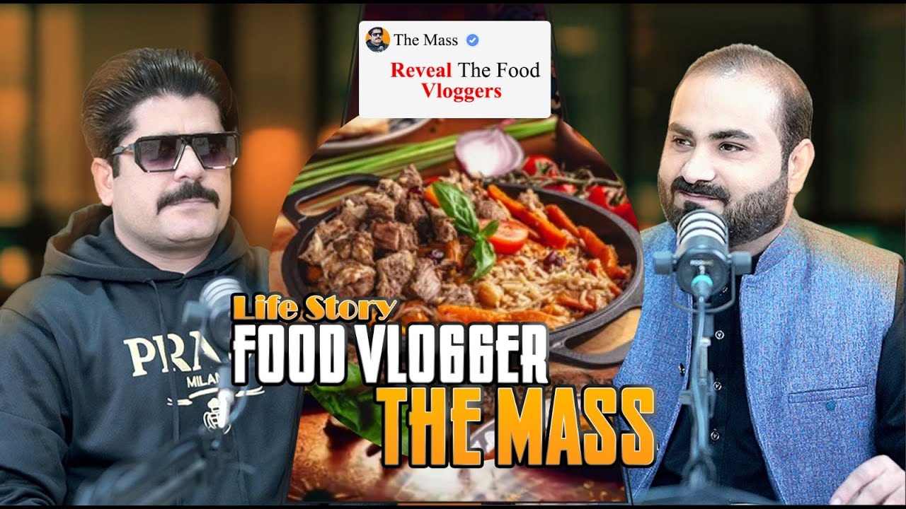 Behind the Camera with The Mass: A Food Vlogger’s Life | Awais Podtalk ...
