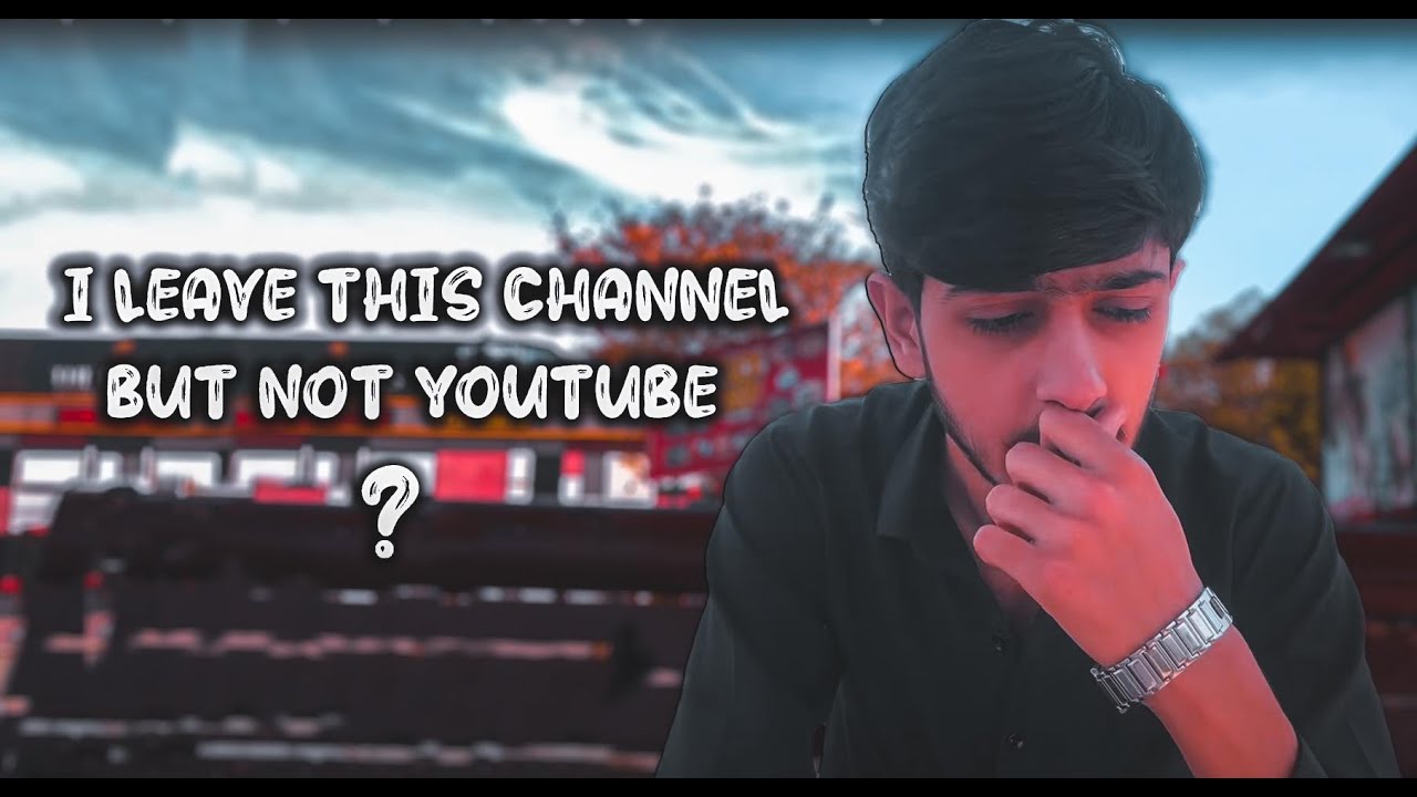 I Leave this channel But no Leave youtube @HasnainPlays. - YouTube