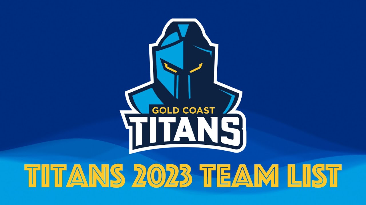 Gold Coast Titans 2023 Team List - YouTube
