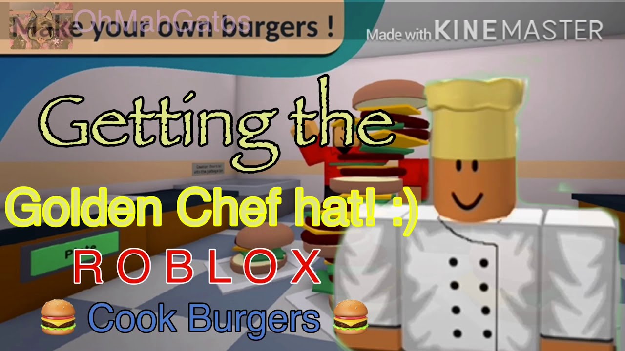 Getting the Golden Chef hat! | Roblox Cook Burgers | - YouTube