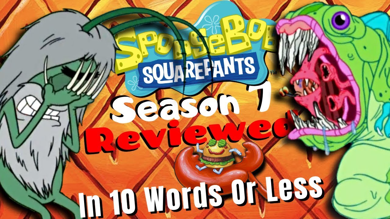 Every Episode Of SpongeBob Season 7 Reviewed In 10 Words Or Less! - YouTube