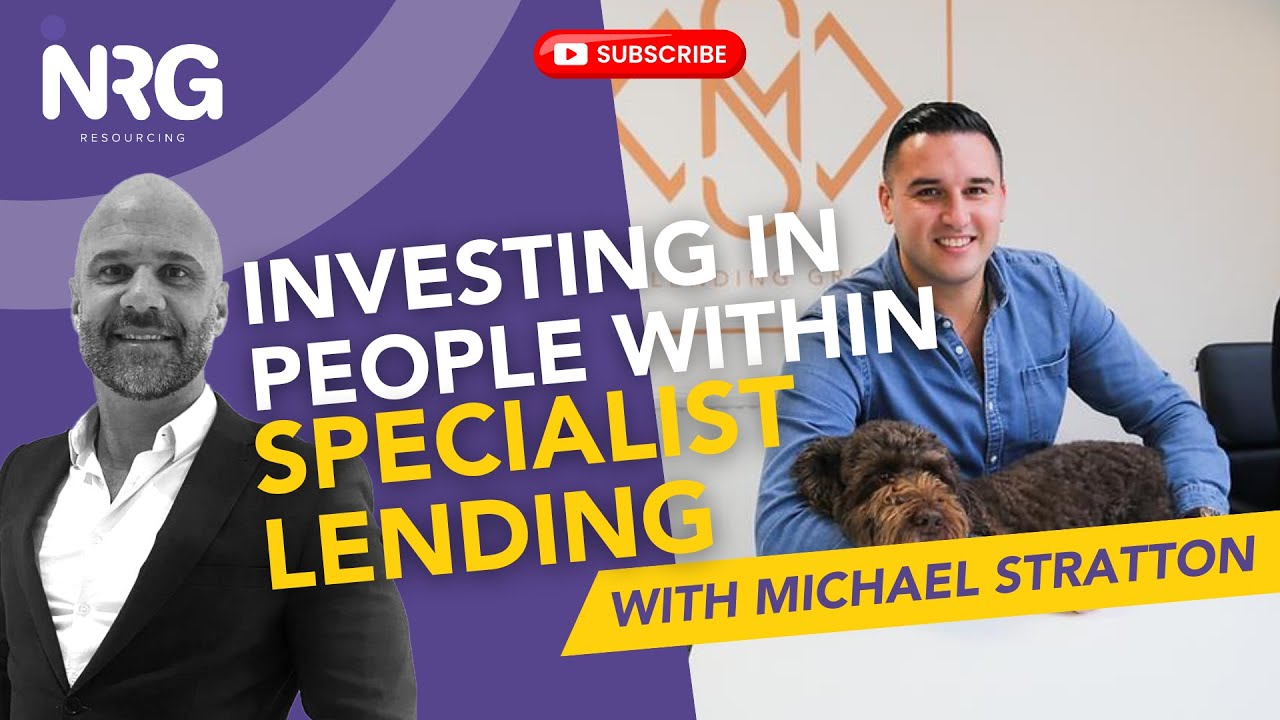 Investing in People within Specialist Lending with Michael Stratton ...