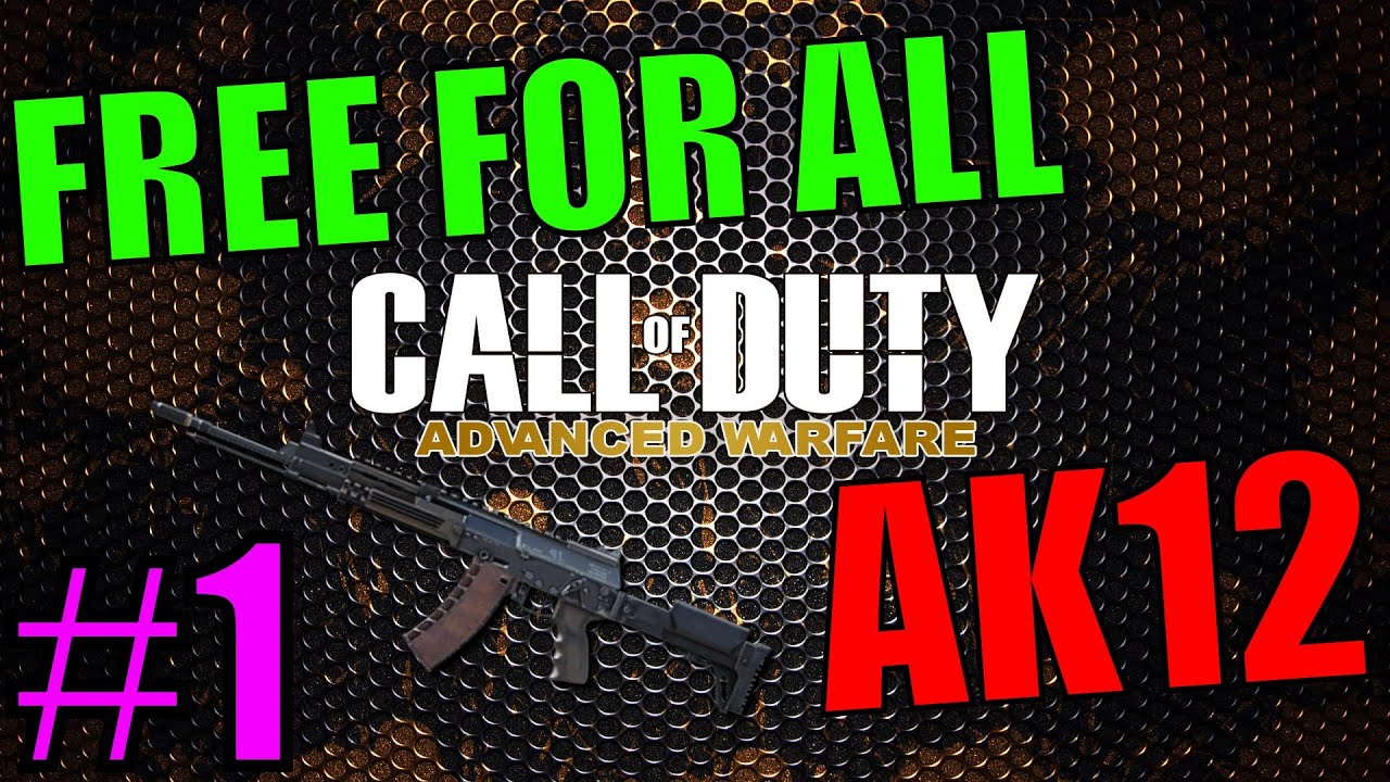 Free For All - AK12 #1 - Call Of Duty Advanced Warfare - YouTube