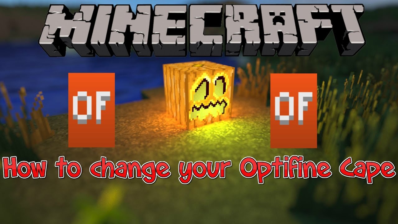 How to change your Optifine Cape 2015!!!!!!!! - YouTube