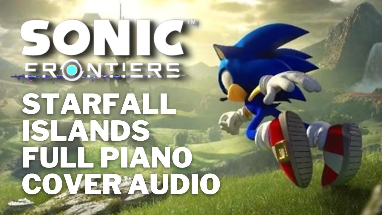 Sonic Frontiers - Starfall Islands Piano Cover Full Audio - YouTube