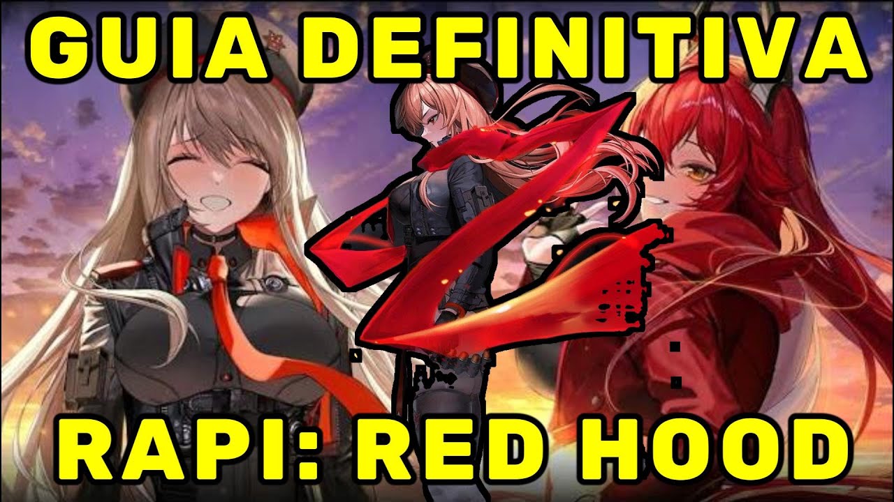 GUÍA DEFINITIVA RAPI: RED HOOD - BUILD RAPI RED HOOD - NIKKE GUÍA - YouTube