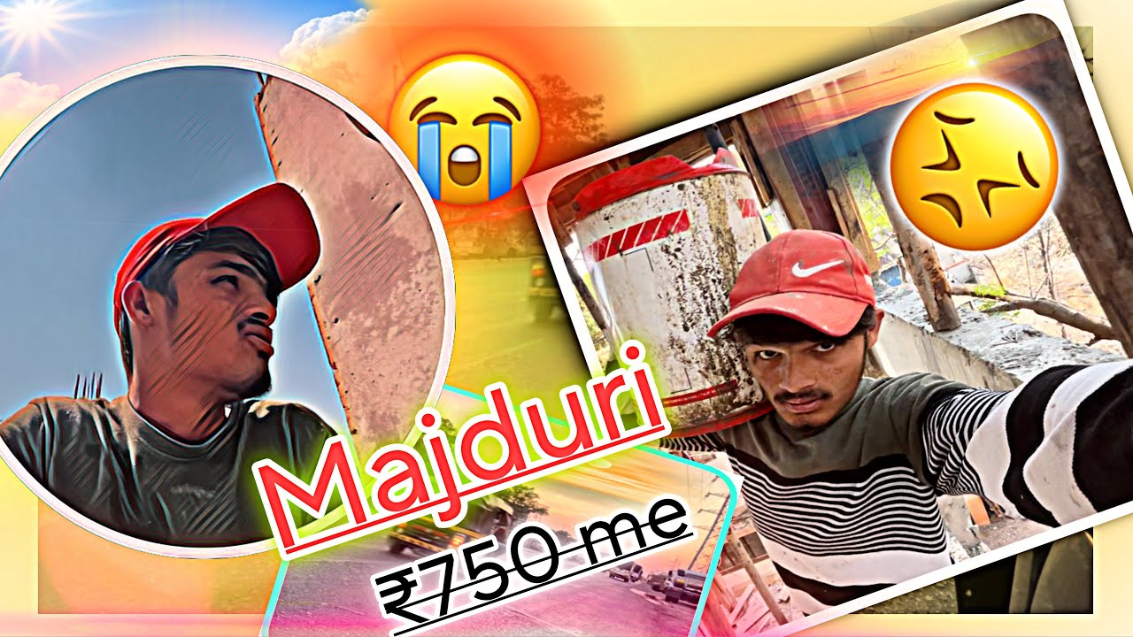 Majduri ₹750 me 😓 - YouTube