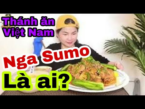 Nga Sumo là ai? Tiểu sử Nga Sumo ☆ NGA SUMO - YouTube