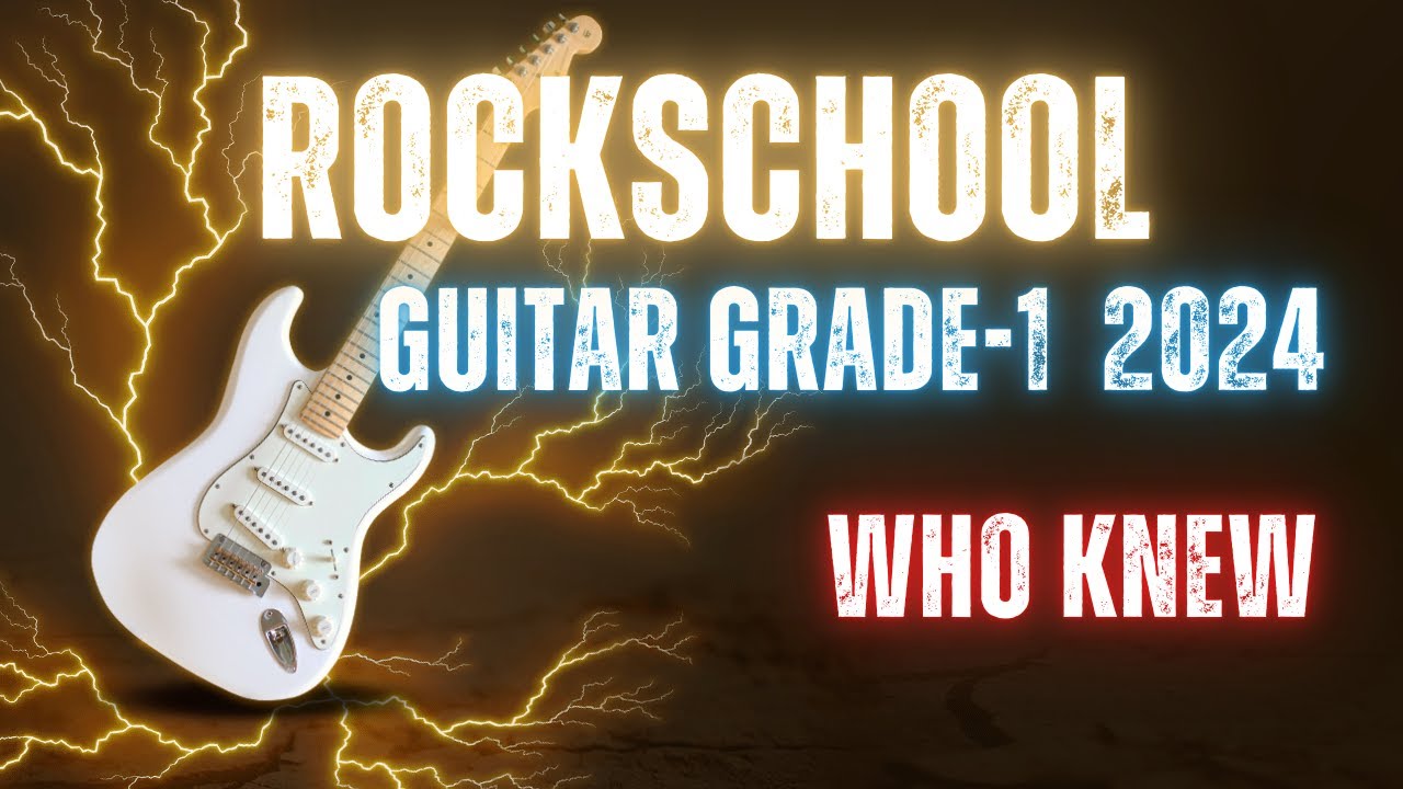 Who Knew RockSchool Grade 1 Guitar #guitar #music #grades - YouTube