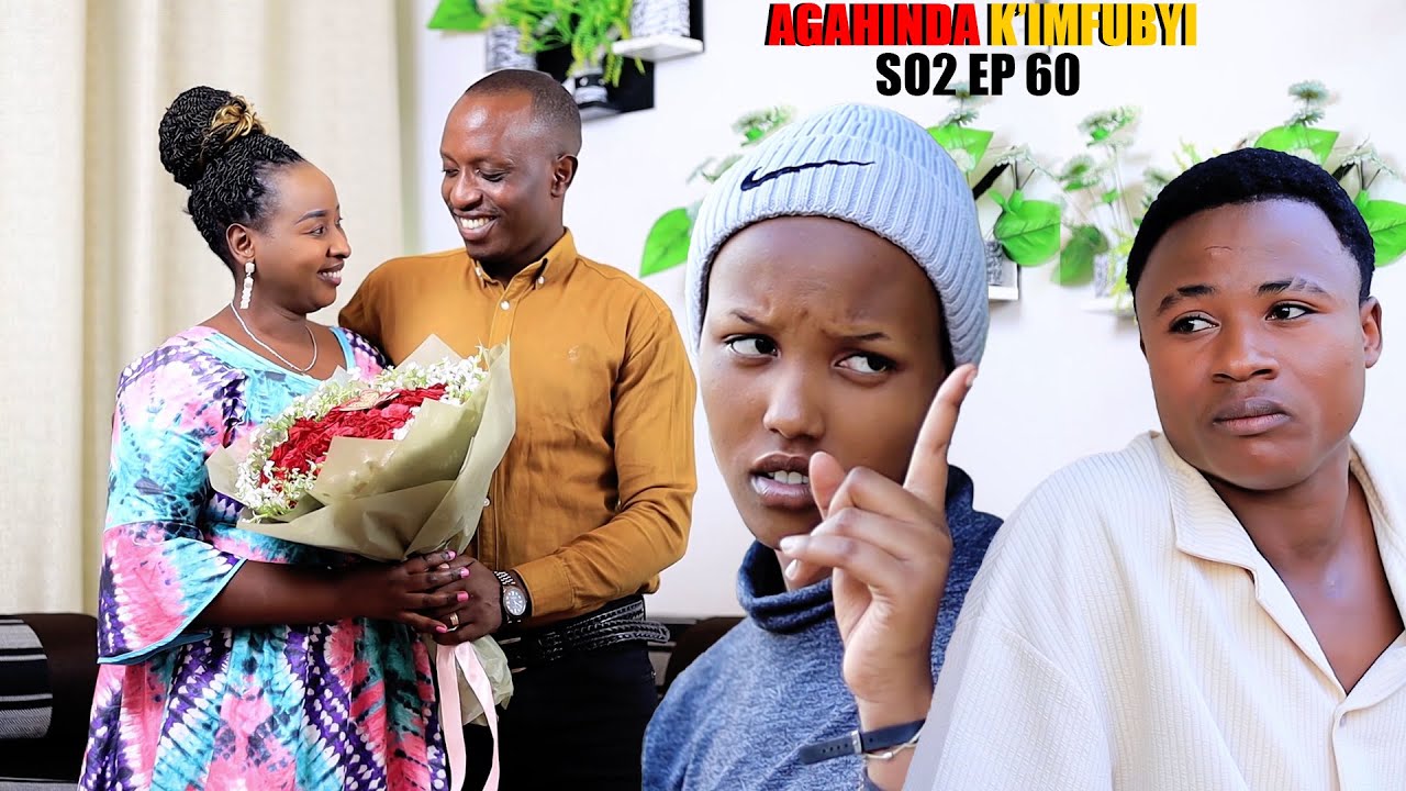 AGAHINDA K’IMFUBYI S2 EP 60 (Yvan ndakwiyamye,Urukundo rwaryoshye John ...