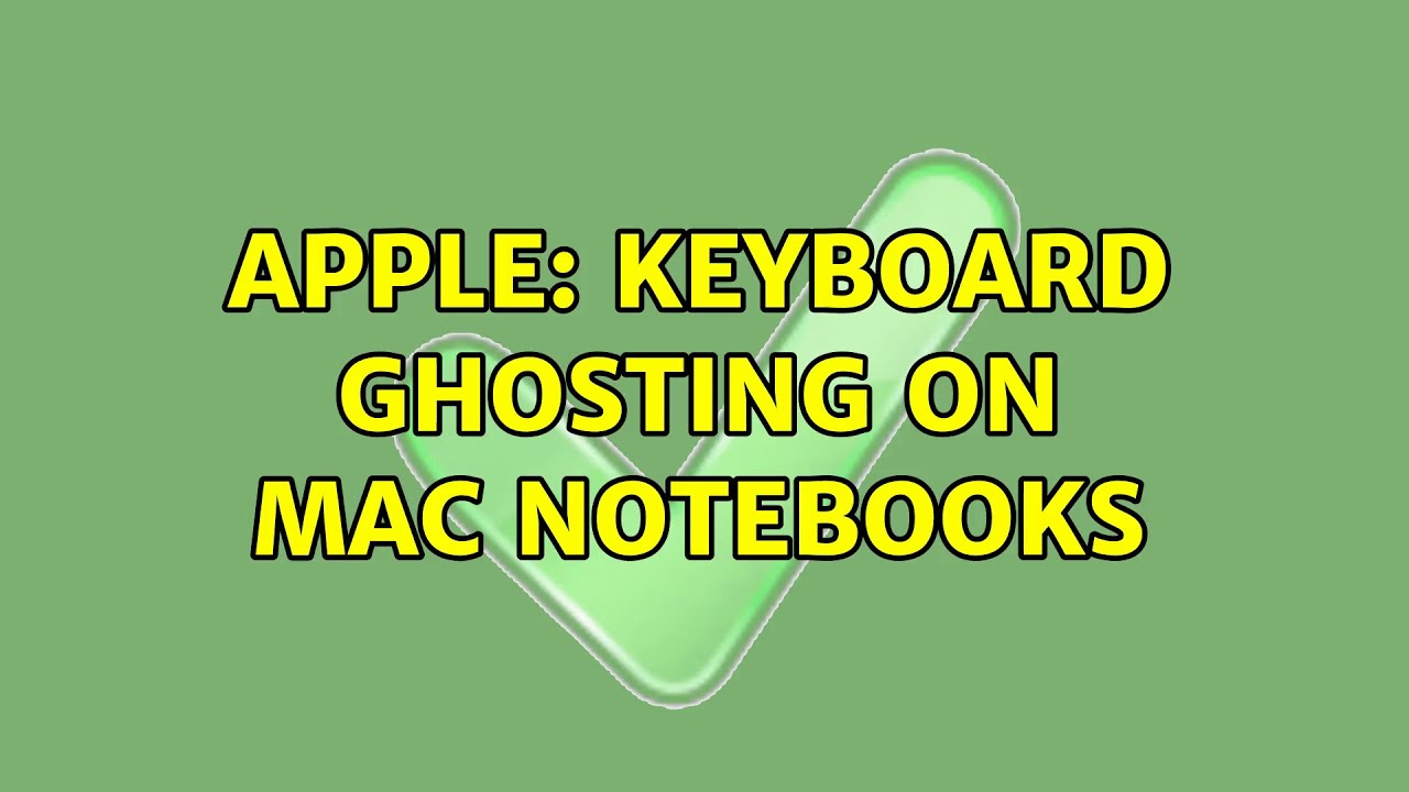 Apple: Keyboard ghosting on mac notebooks (2 Solutions!!) - YouTube