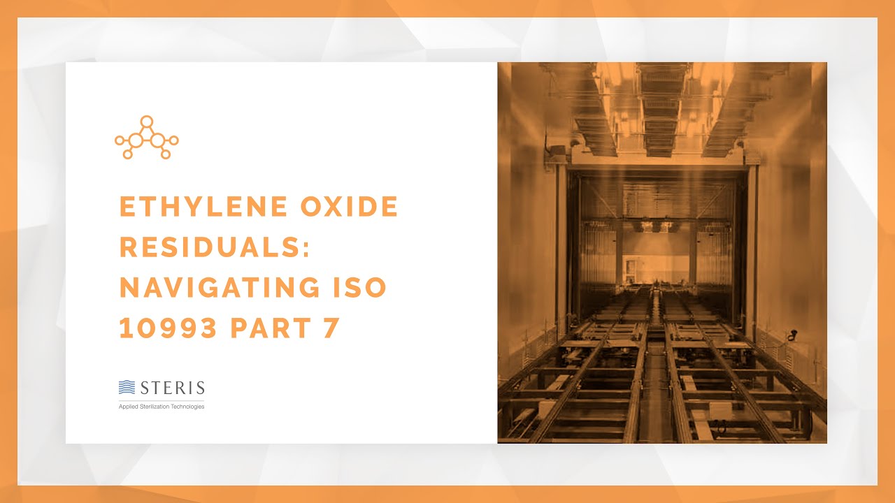 Ethylene Oxide Residuals - Navigating ISO 10993-7 | STERIS AST TechTalk ...