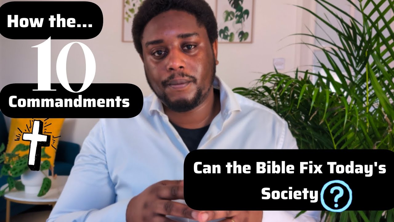 Can The 10 Commandments Fix This Crumbling Society?! Here's How - YouTube