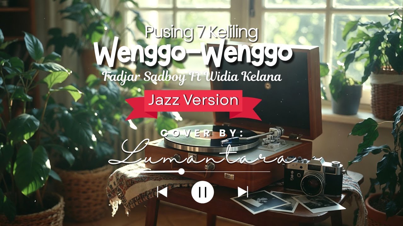 Wenggo-Wenggo – Fajar Sadboy feat Widia Kalan | Cozy Jazz Cover ...