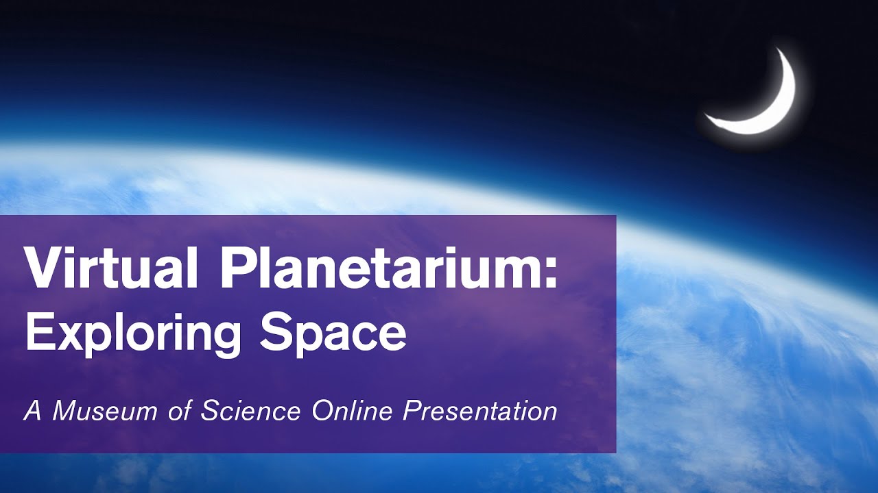 Virtual Planetarium: Exploring Space - YouTube