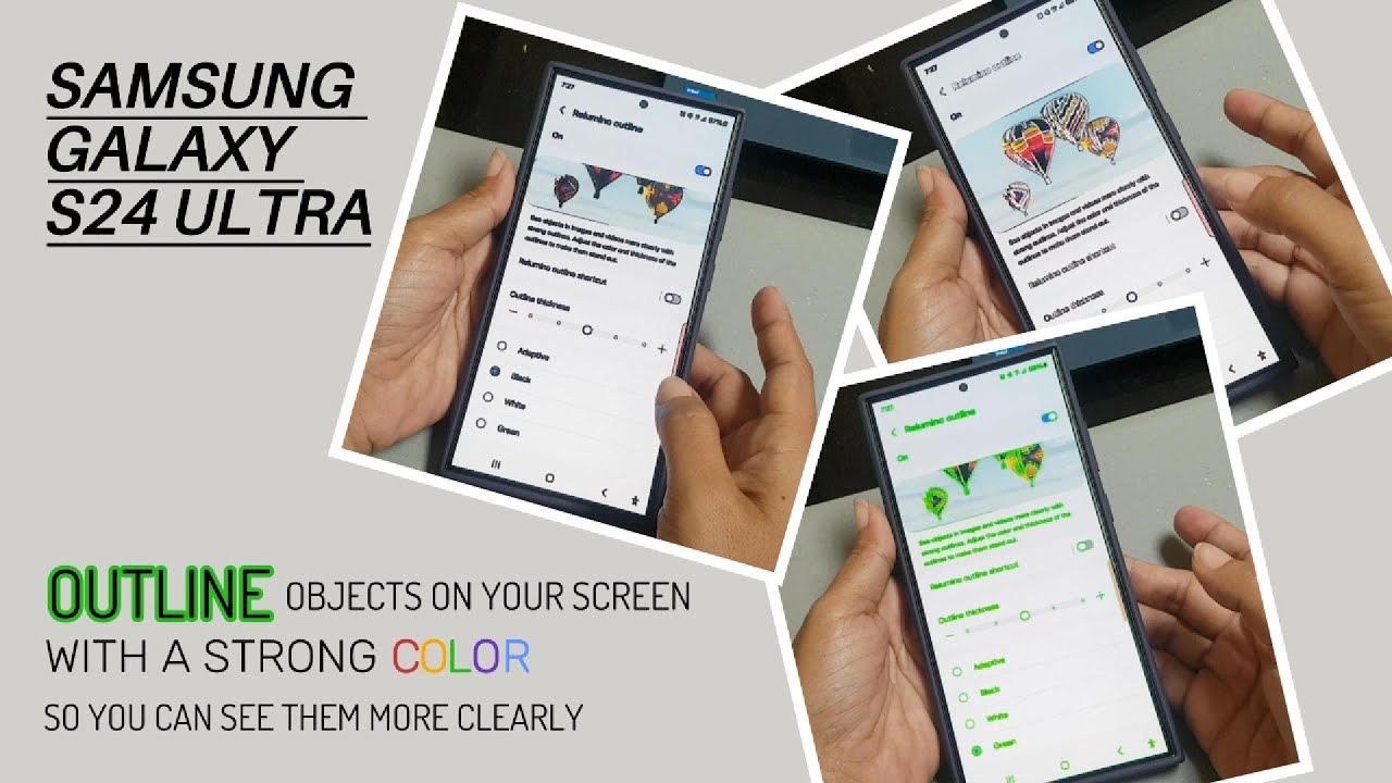 Samsung Galaxy S24 Ultra : How to outline what's on the screen with ...
