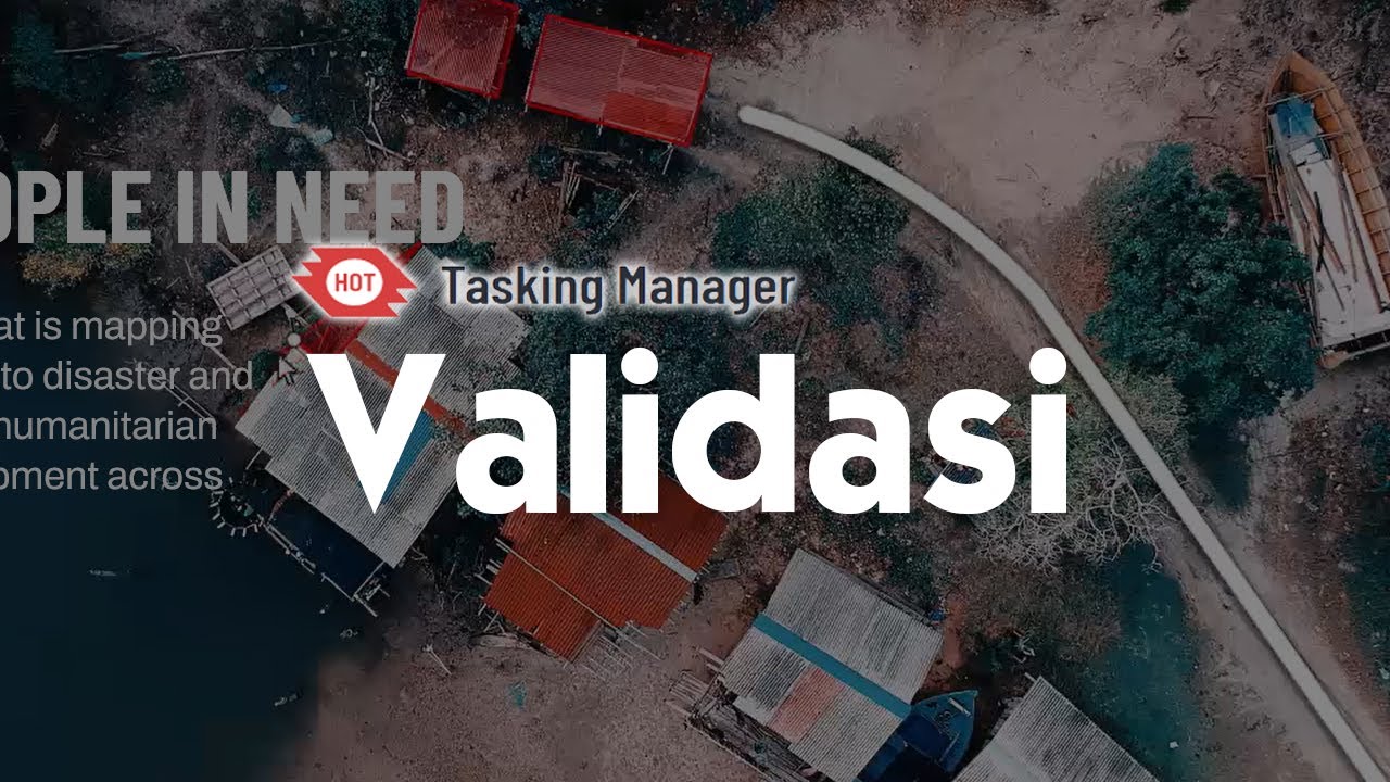Cara Melakukan Validasi OpenStreetMap di HOT Tasking Manager - YouTube