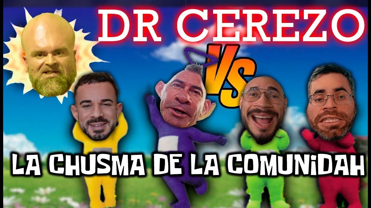 DR CEREZO VS LA COMUNIDÁH - YouTube