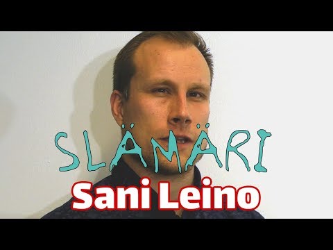 Haltun Slämäri | Sani Leino