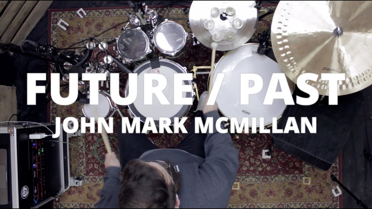 Future / Past - John Mark McMillan (Auxiliary Drum Cover) || ft. Eric from The Drum Attic - YouTube