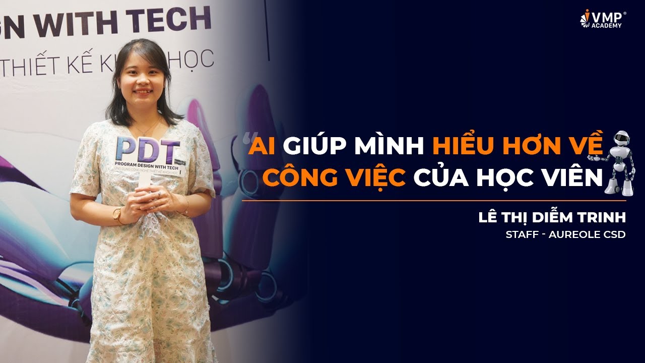 Cảm nhận khóa PDT | AI giúp mình hiểu hơn về công việc của học viên ...