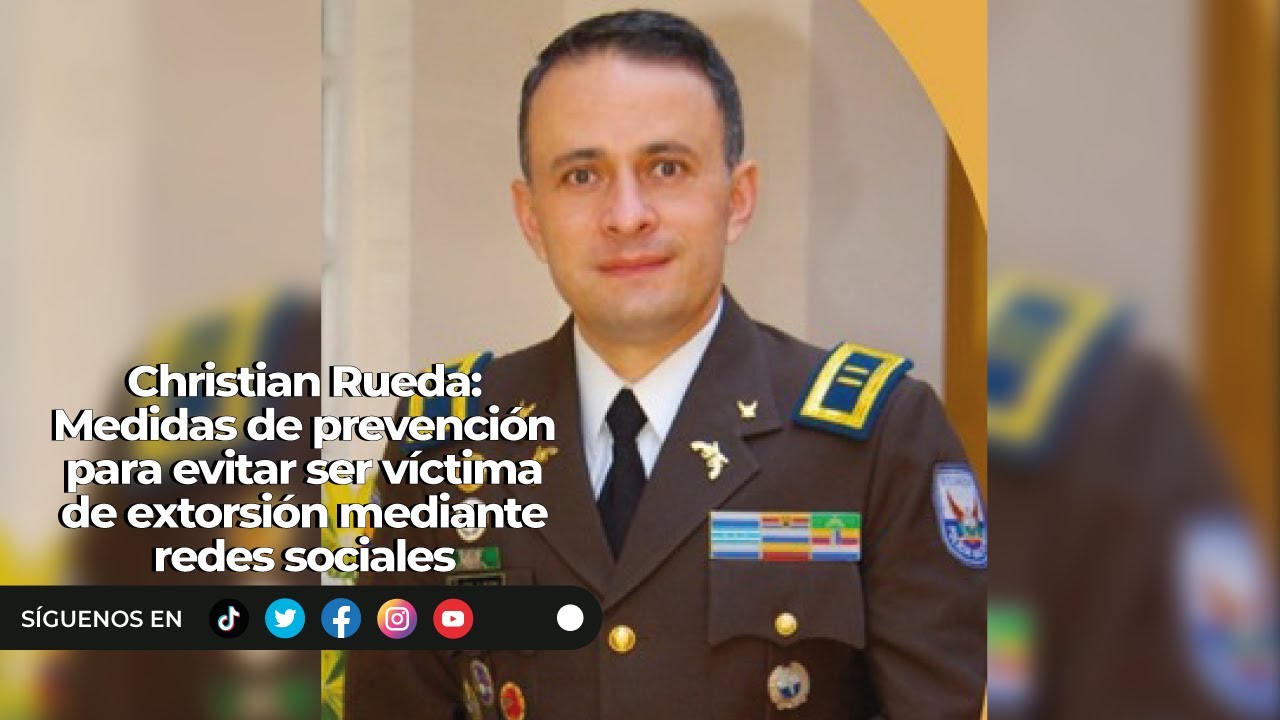 Christian Rueda l Medidas de prevención para evitar ser víctima de ...