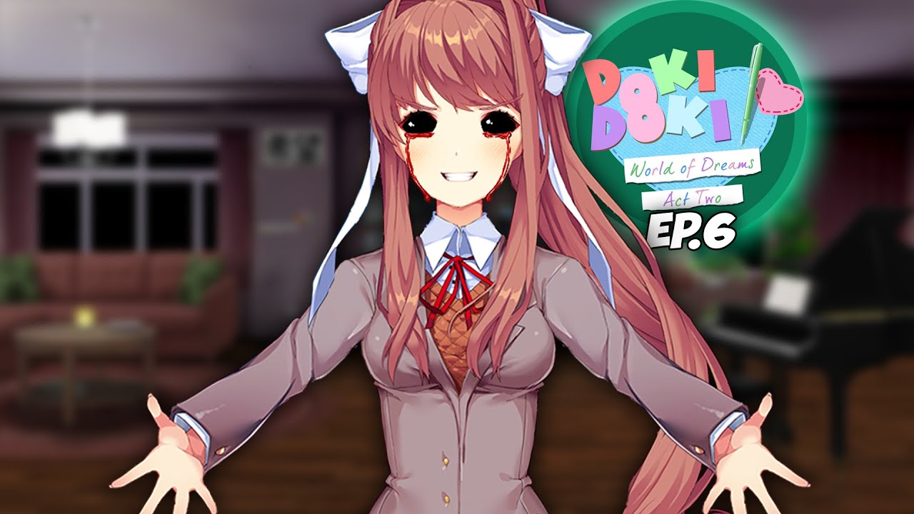 The Tragic Villain|DDLC World of Dreams Act Two #5 - YouTube