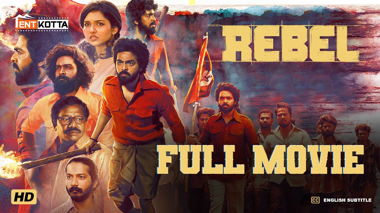 Rebel Tamil Full Movie | GV Prakash | Mamitha Baiju | Karunas | Nikesh ...