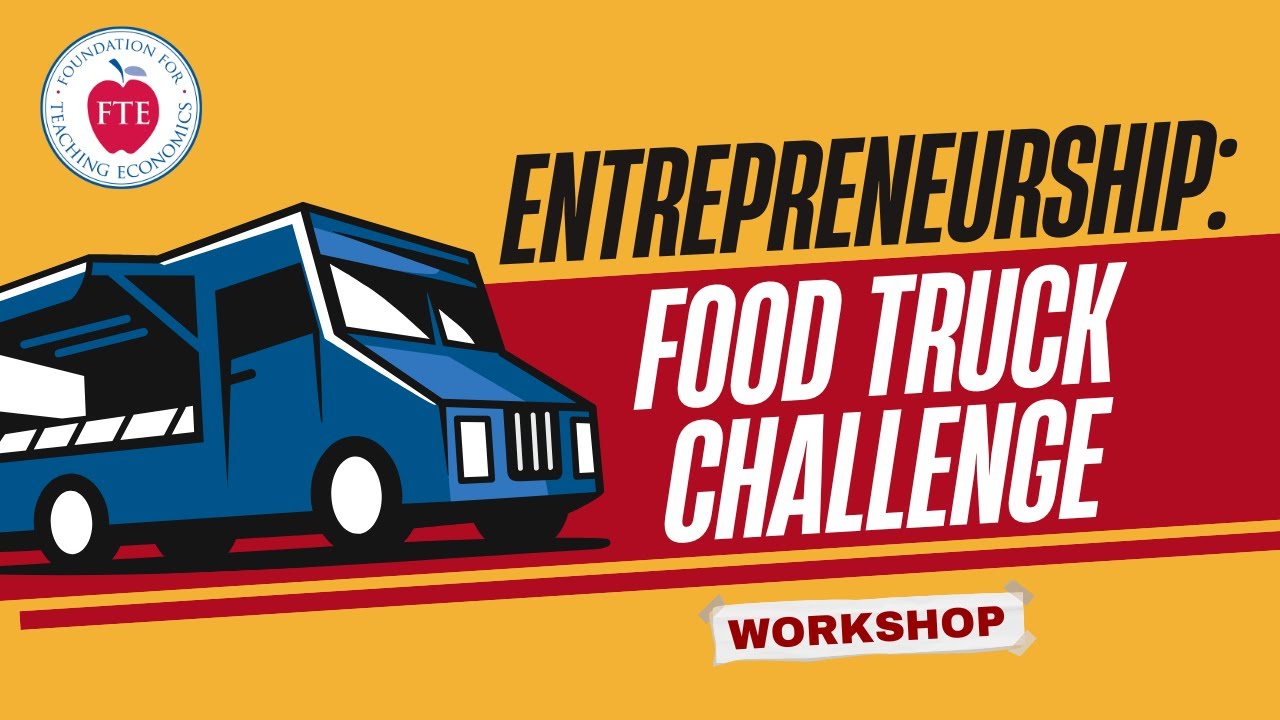 Entrepreneurship: Food Truck Challenge | Teacher Workshop - YouTube