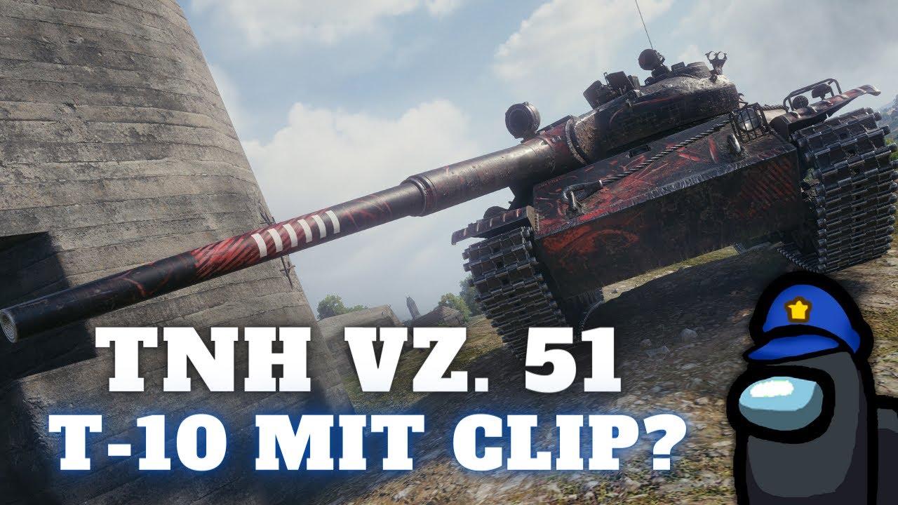 TNH VZ. 51 - Der T-10 mit Autoloader! - Showcase [World of Tanks ...