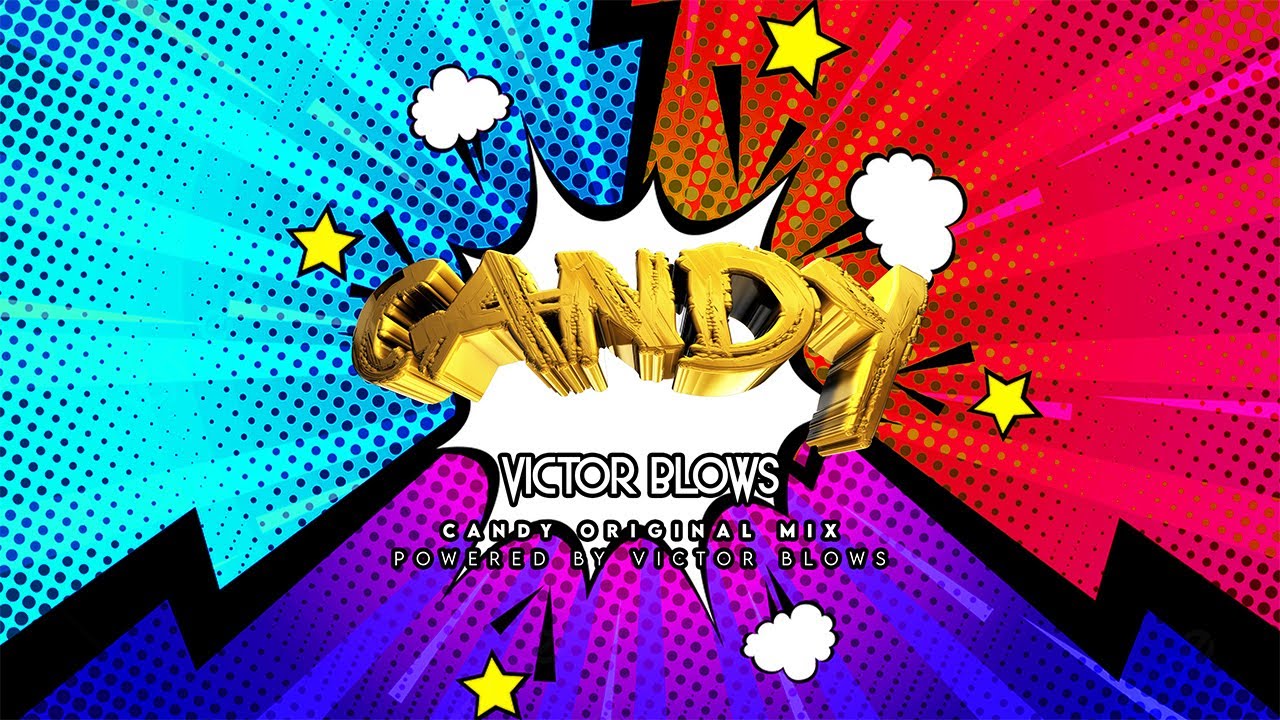 Victor Blows - Candy (Original Mix)👹 🍬 - YouTube