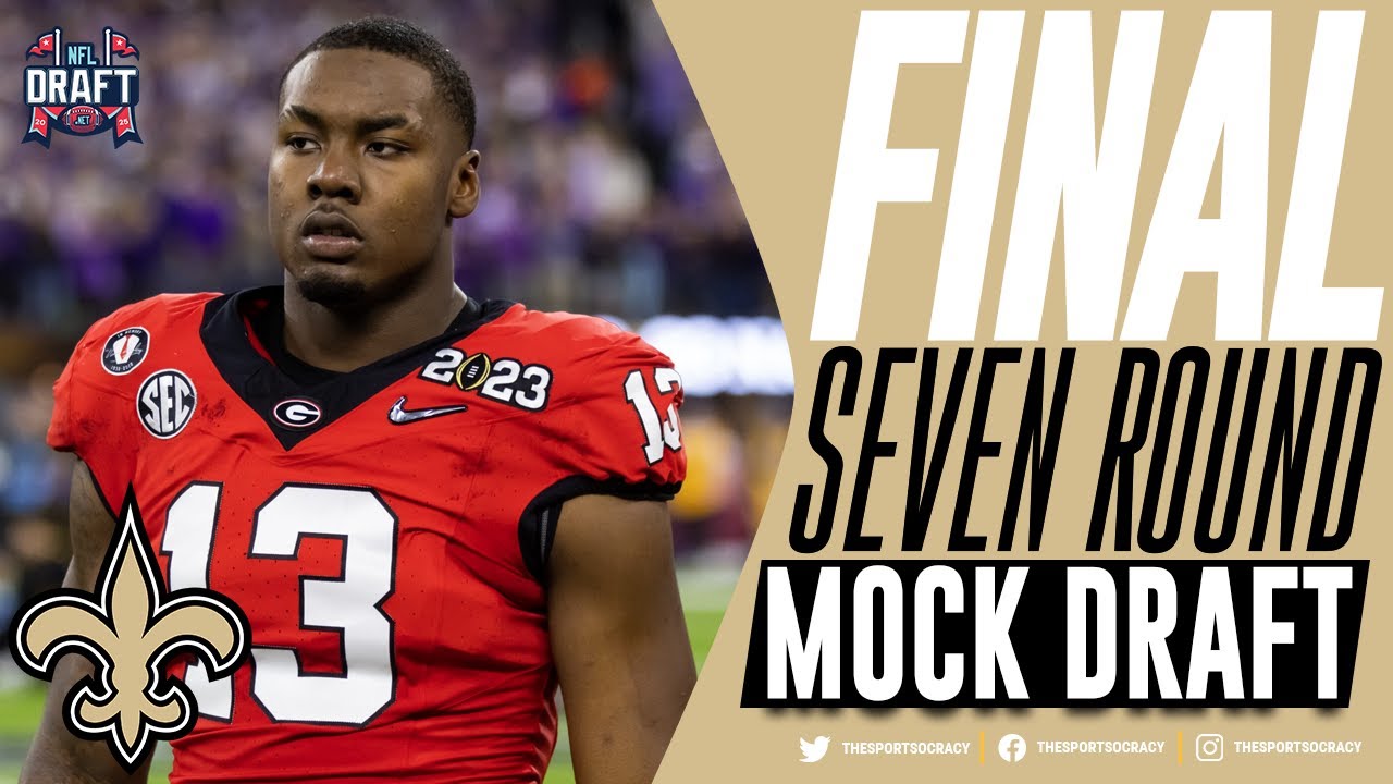 New Orleans Saints Final Seven Round Mock Draft for the 2025 NFL Draft ...