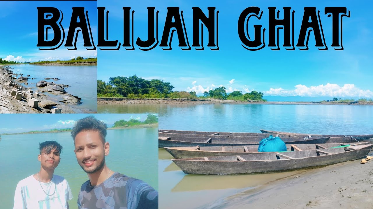 welcome to Balijan Ghat // Chabua// Dibrugarh// - YouTube