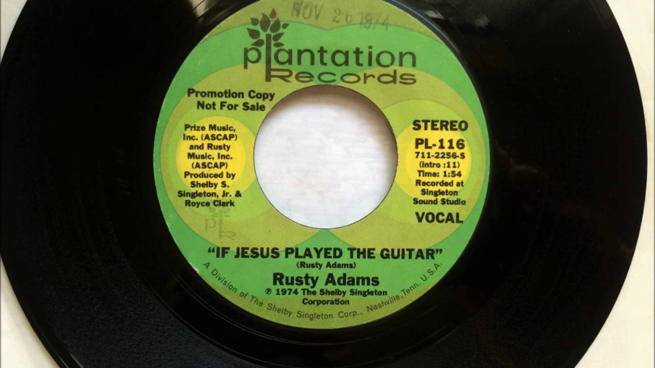 If Jesus Played The Guitar , Rusty Adams , 1974 - YouTube