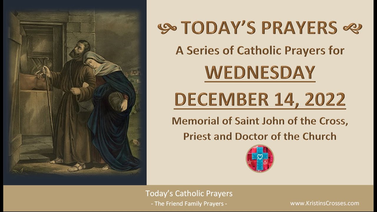 Today's Catholic Prayers 🙏 Wednesday, December 14, 2022 (Gospel ...