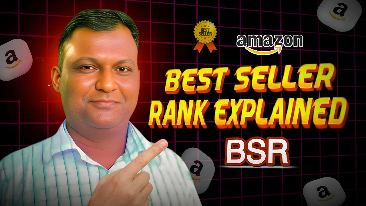 What is BSR in Amazon Amazon Best Sellers Rank Explained (2025) - YouTube