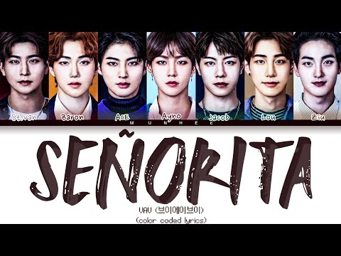 VAV(브이에이브이) SEÑORITA (Color Coded Lyrics)