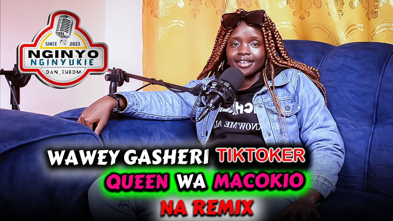 #TIKTOKER -WAWEY GASHERI QUEEN WA MACOKIO NA REMIX #MugithiRemix # ...