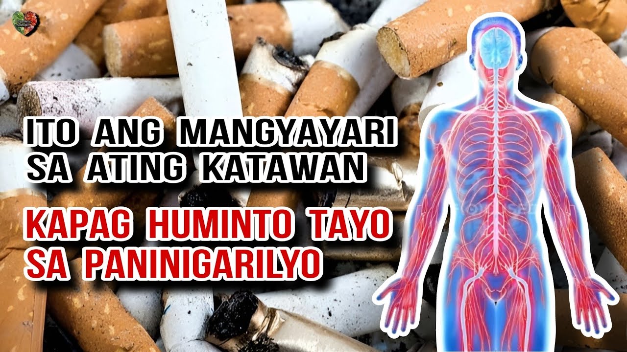 PANOORIN MUNA ANG VIDEO NA ITO BAGO KA MAGSINDI NG SIGARILYO ...
