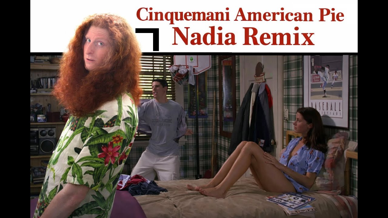 Cinquemani American Pie Nadia Remix - YouTube