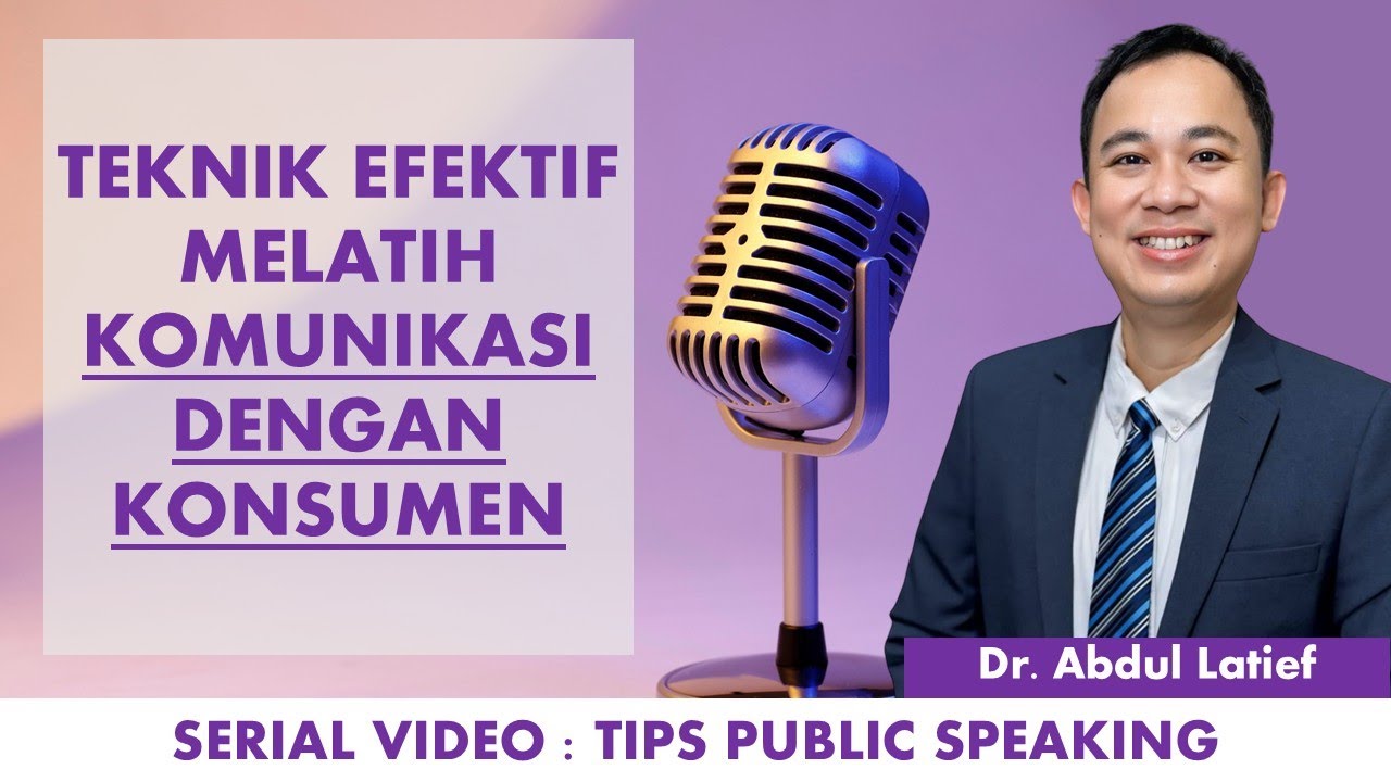 Teknik Efektif Melatih Komunikasi dengan Konsumen - Bangun Kepercayaan ...