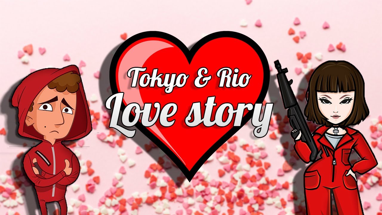 LA CASA DE PAPEL Tokyo and Rio Love Story - YouTube